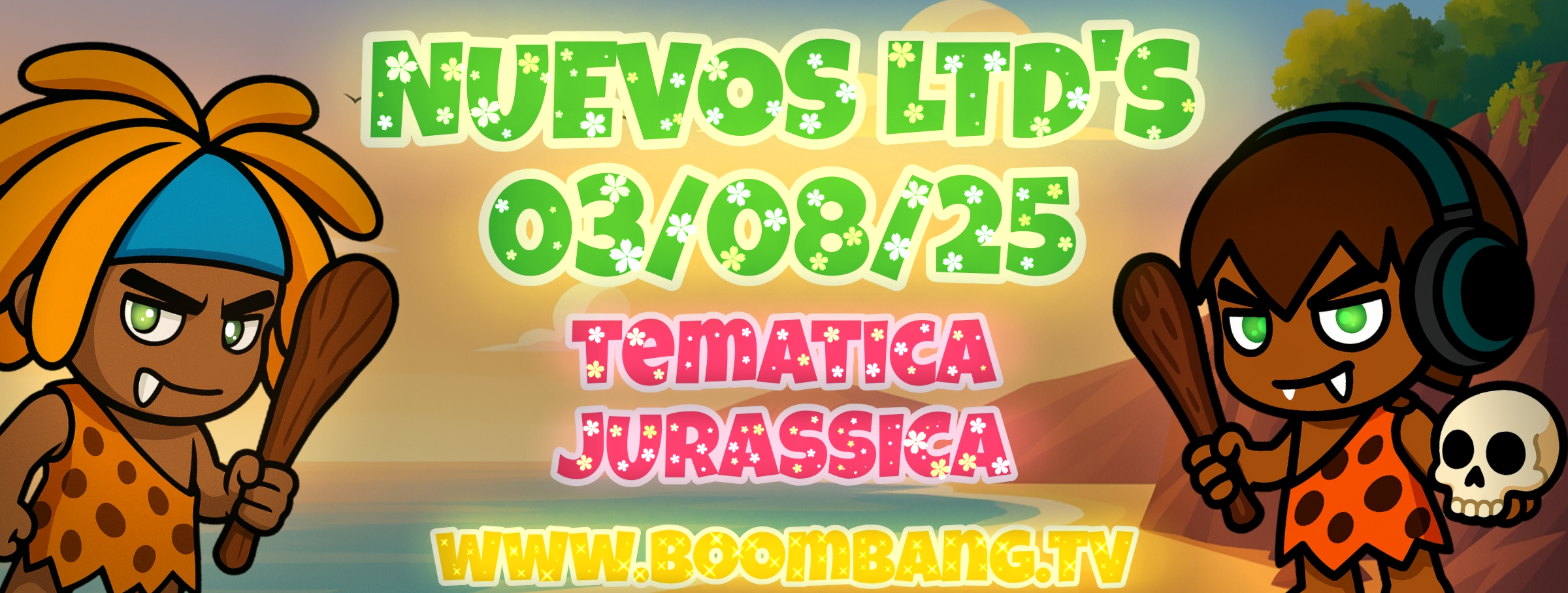 [LTD] 練 Nuevos LTD'S 03/08/25 練 - BoomBang