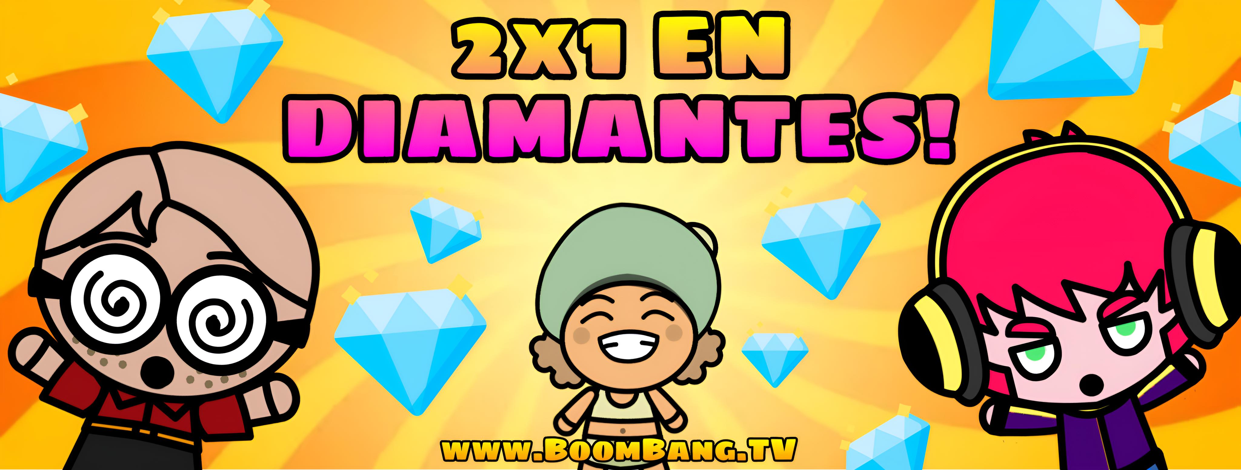 2x1 EN CREDITOS DE DIAMANTES! - BoomBang